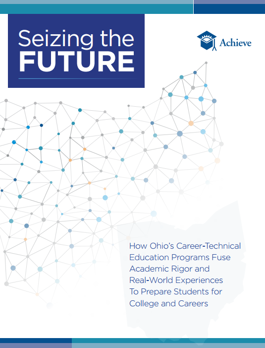 Seizing The Future How Ohio s Career And Technical Education Programs