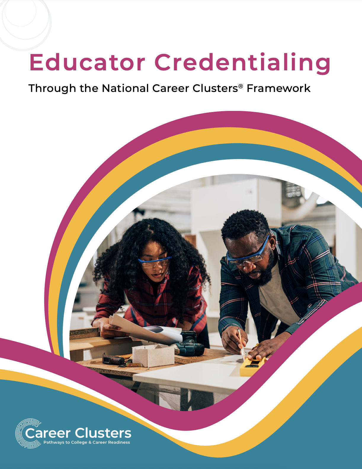 Educator Credentialing Through the National Career Clusters Framework - Advance CTE