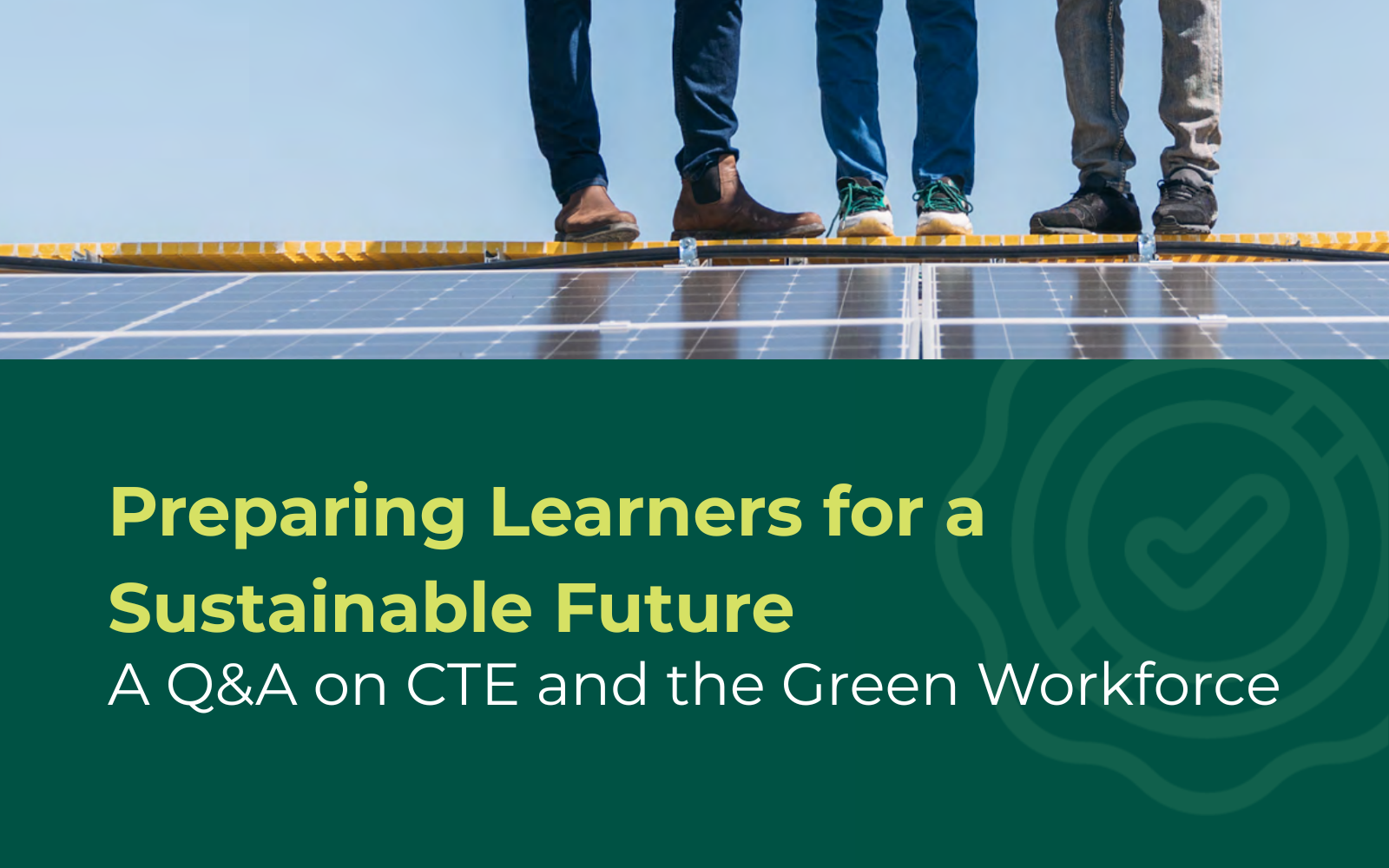 Preparing Learners for a Sustainable Future - Advance CTE